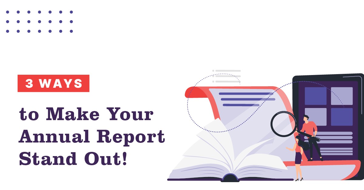 3 Ways to Make Your Annual Report Stand Out! - TBD Digital | Wellington, New Zealand
