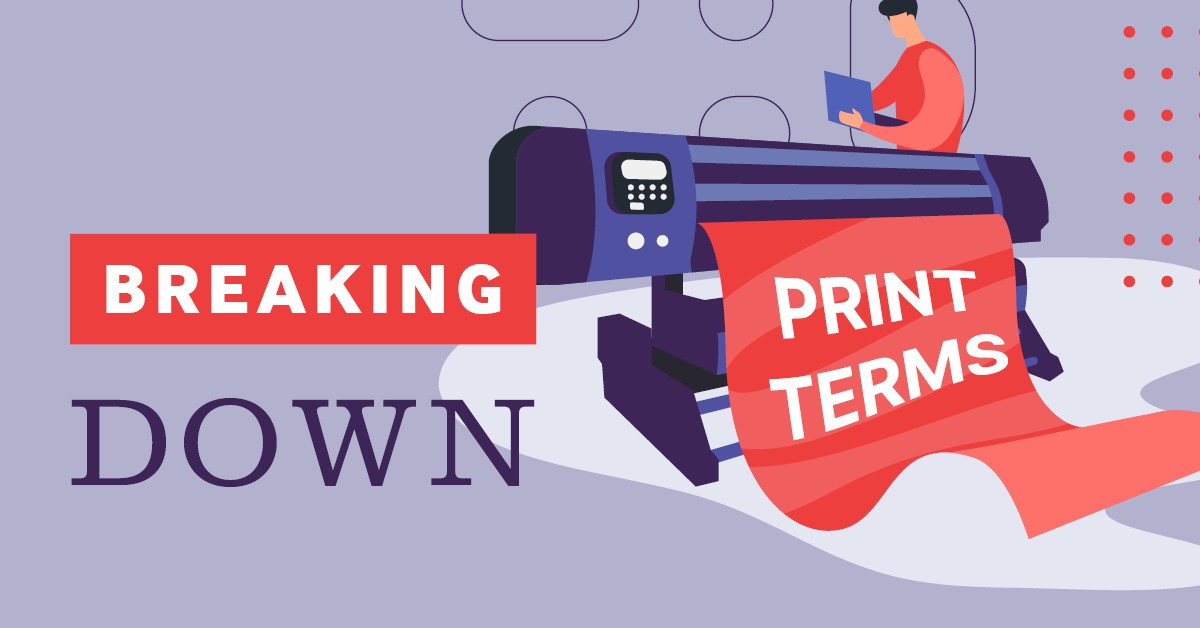 Breaking Down Print Terminology - TBD Digital | Wellington, New Zealand